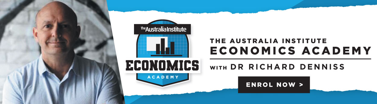 Economics Academy - Semester One - The Australia Institute