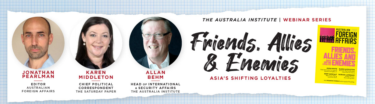 Friends, Allies & Enemies - The Australia Institute