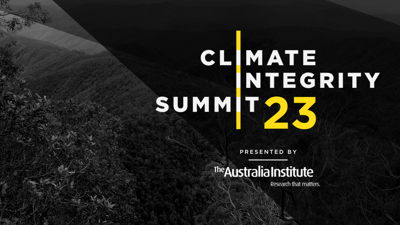 Climate Integrity Summit 2023 - The Australia Institute
