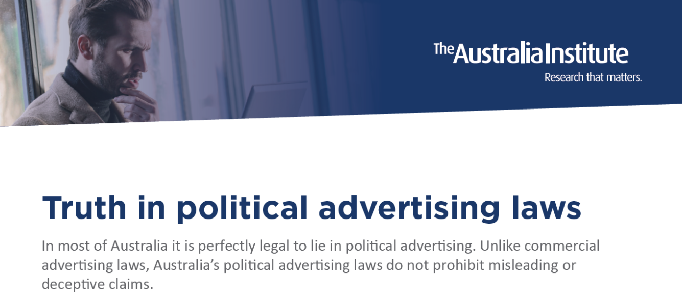Truth in political advertising laws - The Australia Institute